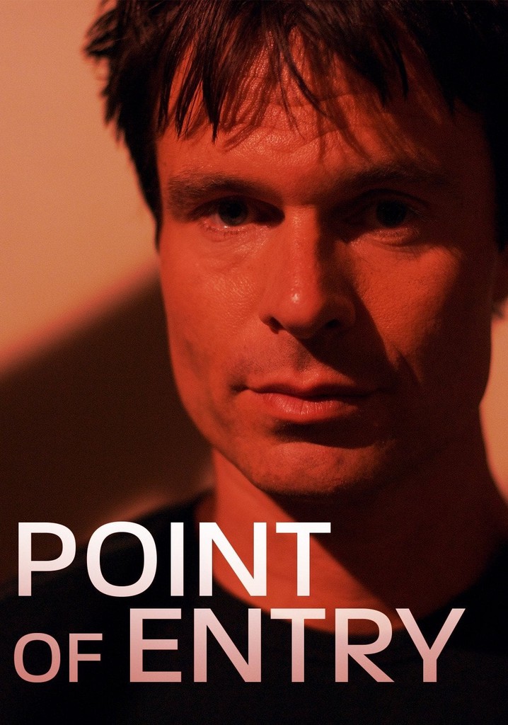 Point of Entry streaming: where to watch online?