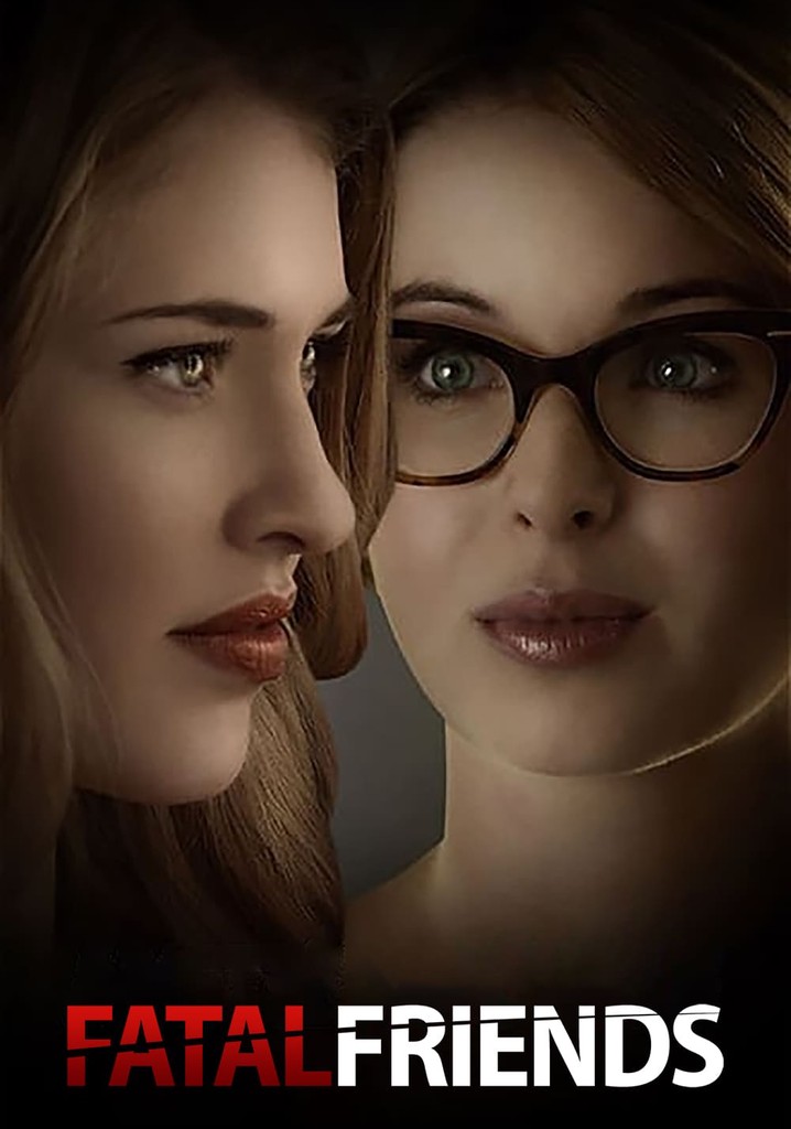 Fatal Friends - movie: watch streaming online
