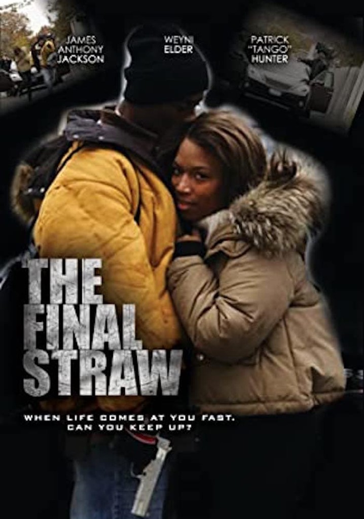 The Final Straw streaming: where to watch online?