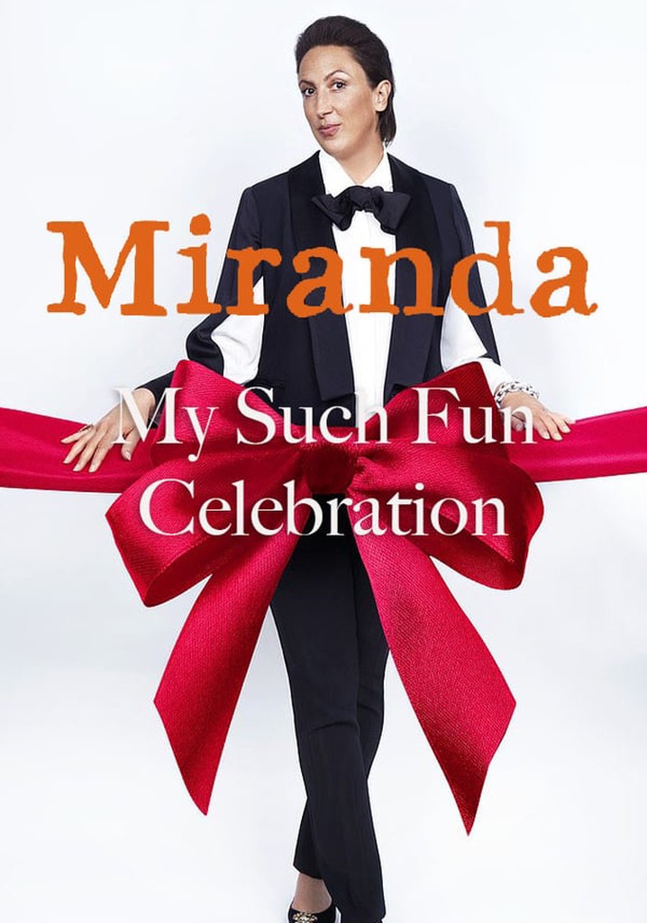 Miranda: My Such Fun Celebration - stream online