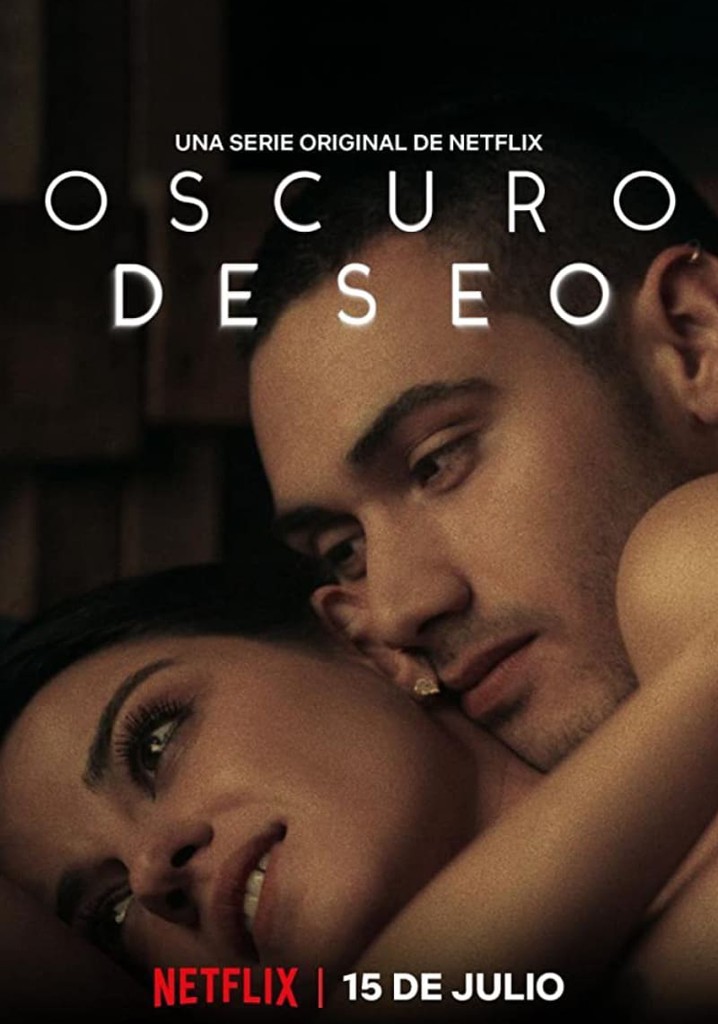 Oscuro deseo - Ver la serie online completas en español