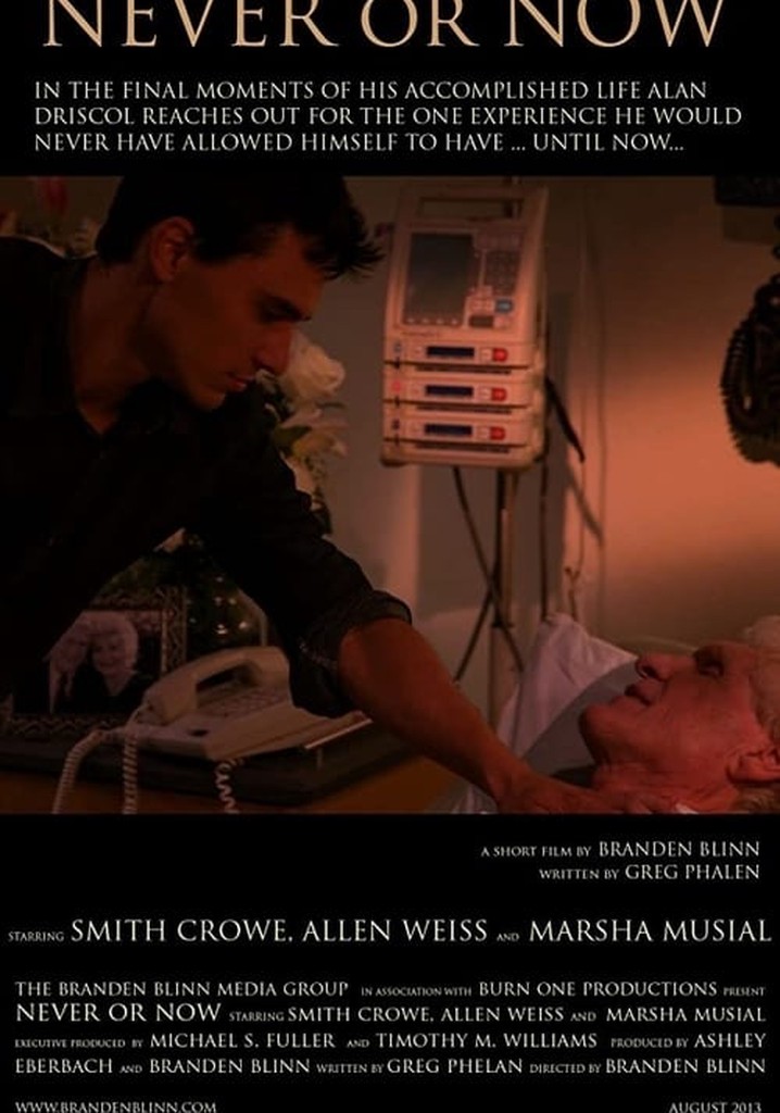 Never or Now streaming: where to watch movie online?