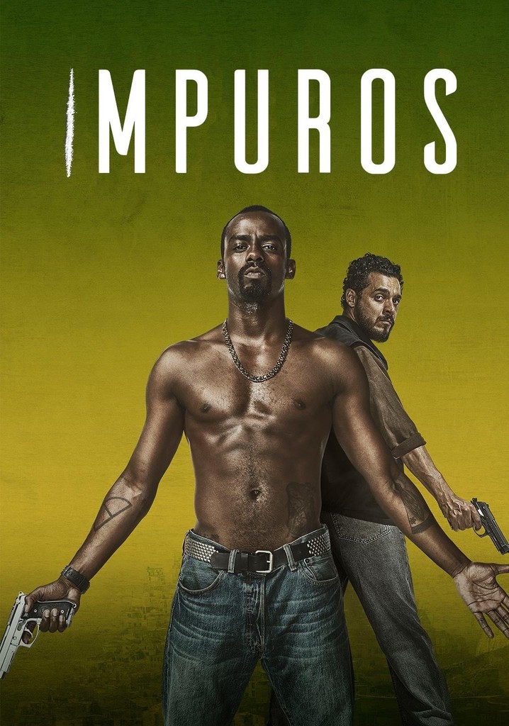 Donde assistir Impuros - ver séries online