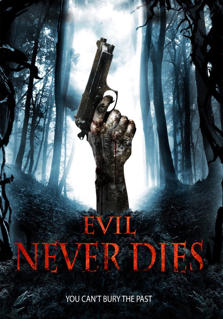 Evil Never Dies streaming: where to watch online?