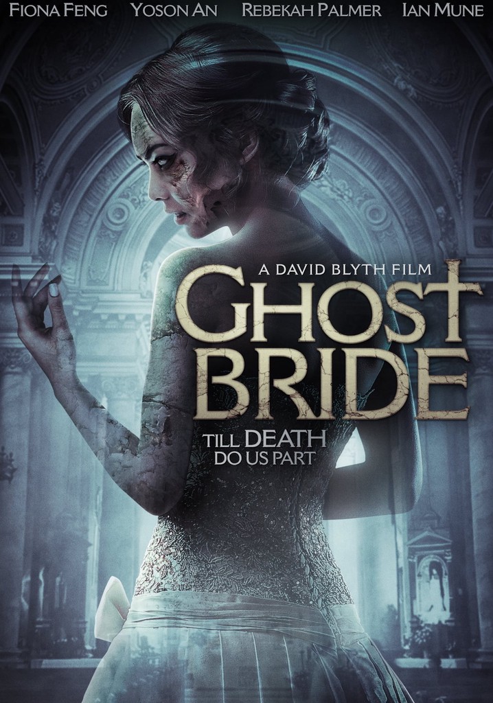 Ghost Bride - movie: where to watch stream online