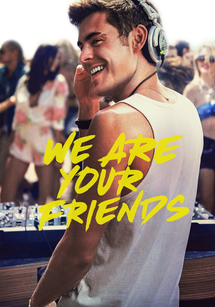 We Are Your Friends streaming: where to watch online?