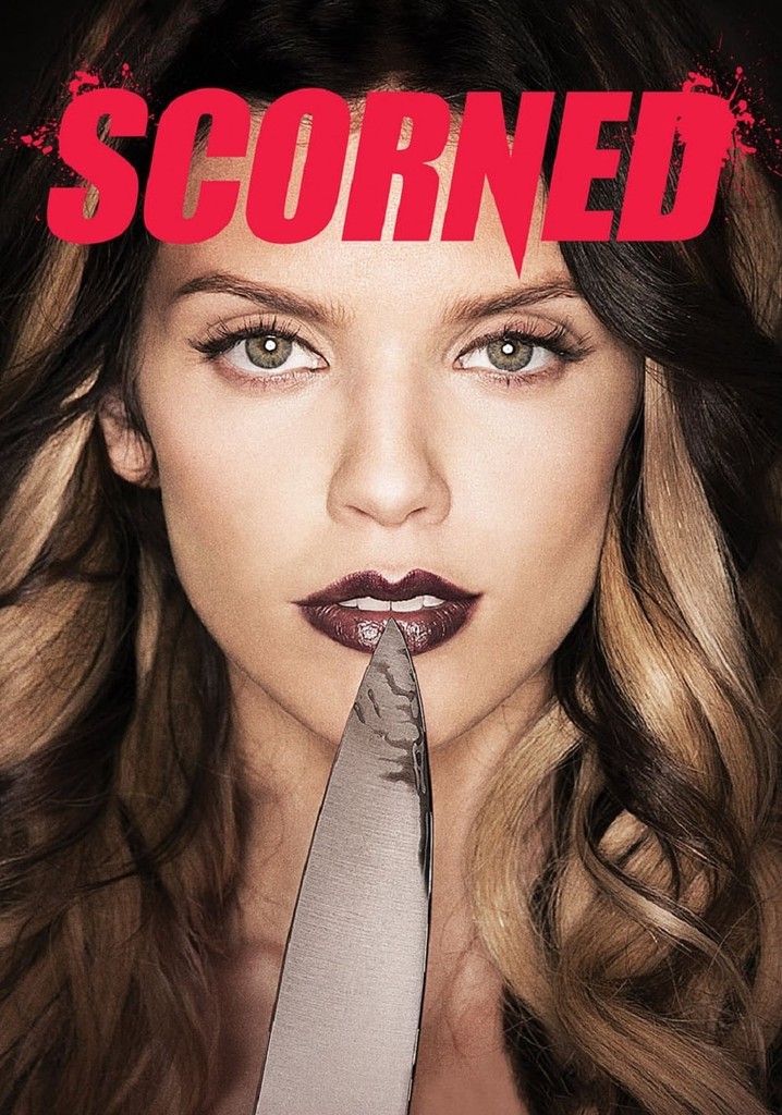 Scorned streaming: where to watch movie online?