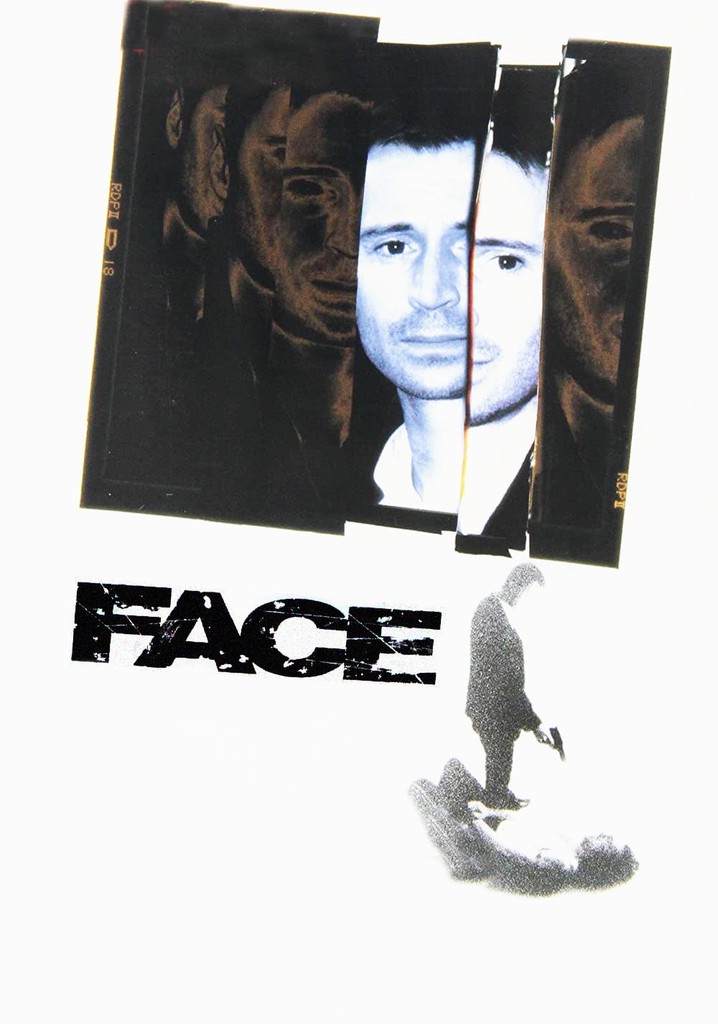 Face - movie: where to watch streaming online