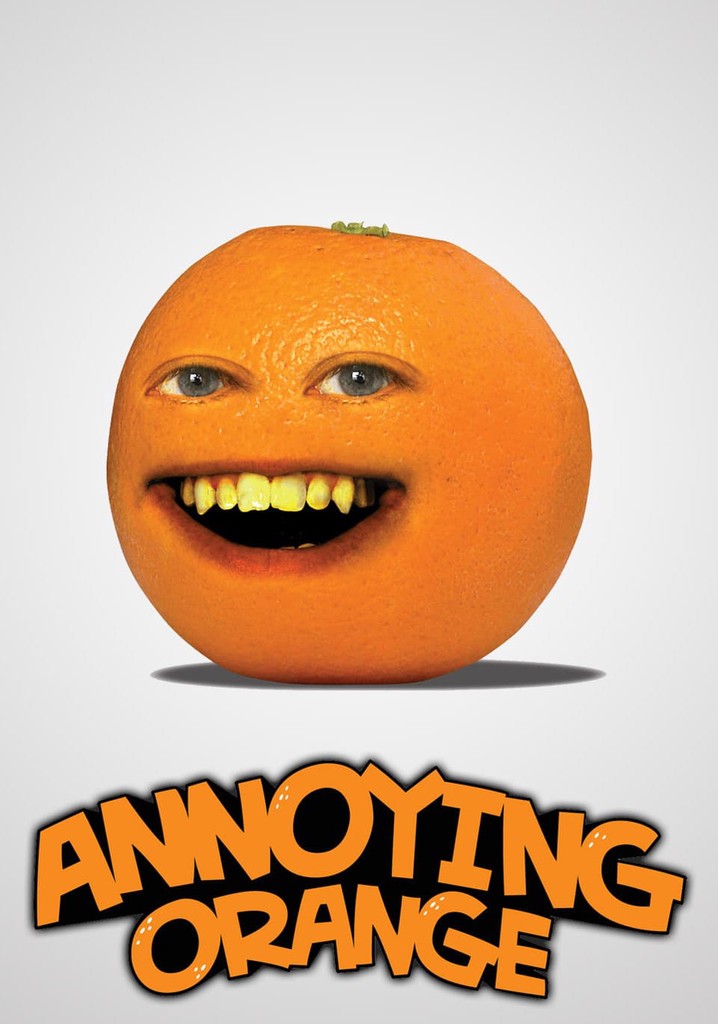 The Annoying Orange - streaming tv show online