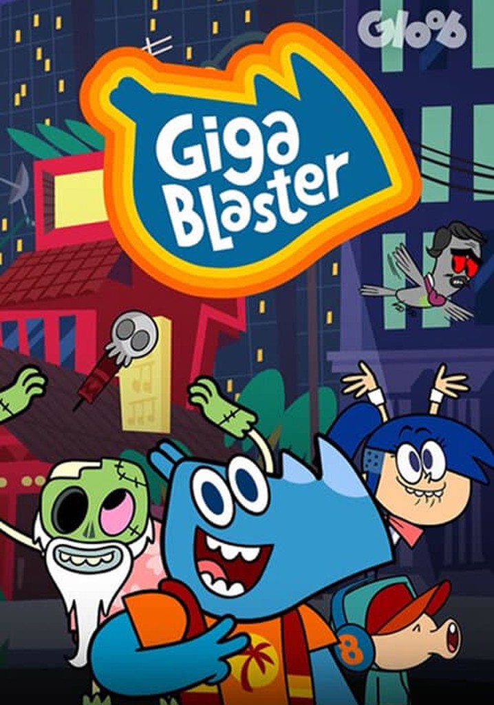 Donde assistir Gigablaster - ver séries online