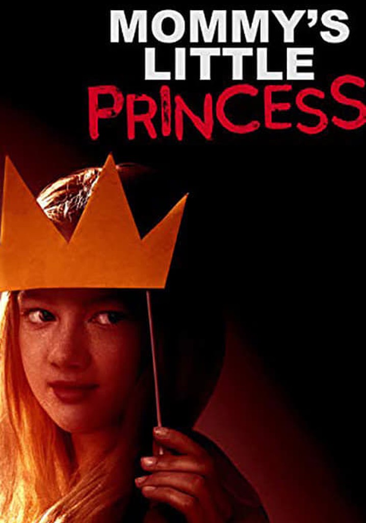 Mommy's Little Princess streaming: watch online