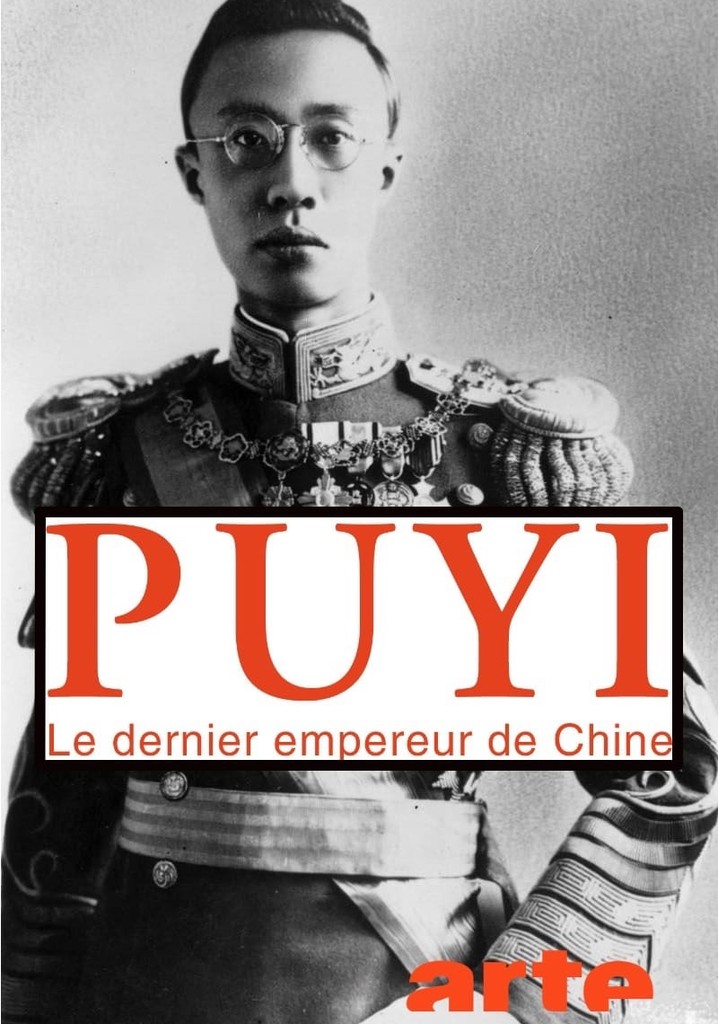 Puyi, the Last Emperor of China - streaming online