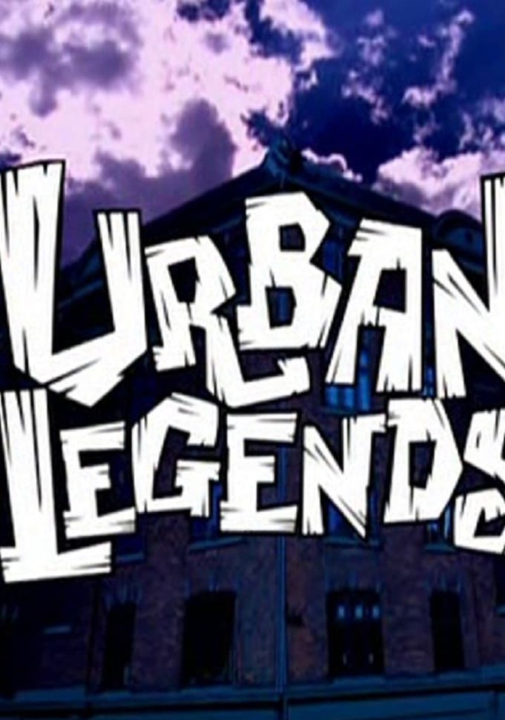 Urban Legends - streaming tv show online