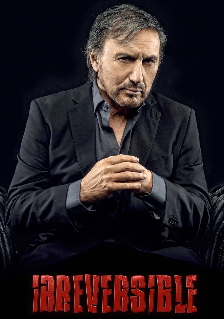 Irreversible - Ver la serie online completas en español