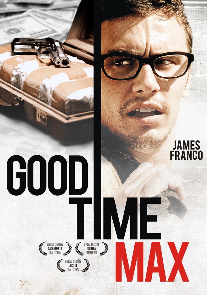 Good Time Max streaming: where to watch online?
