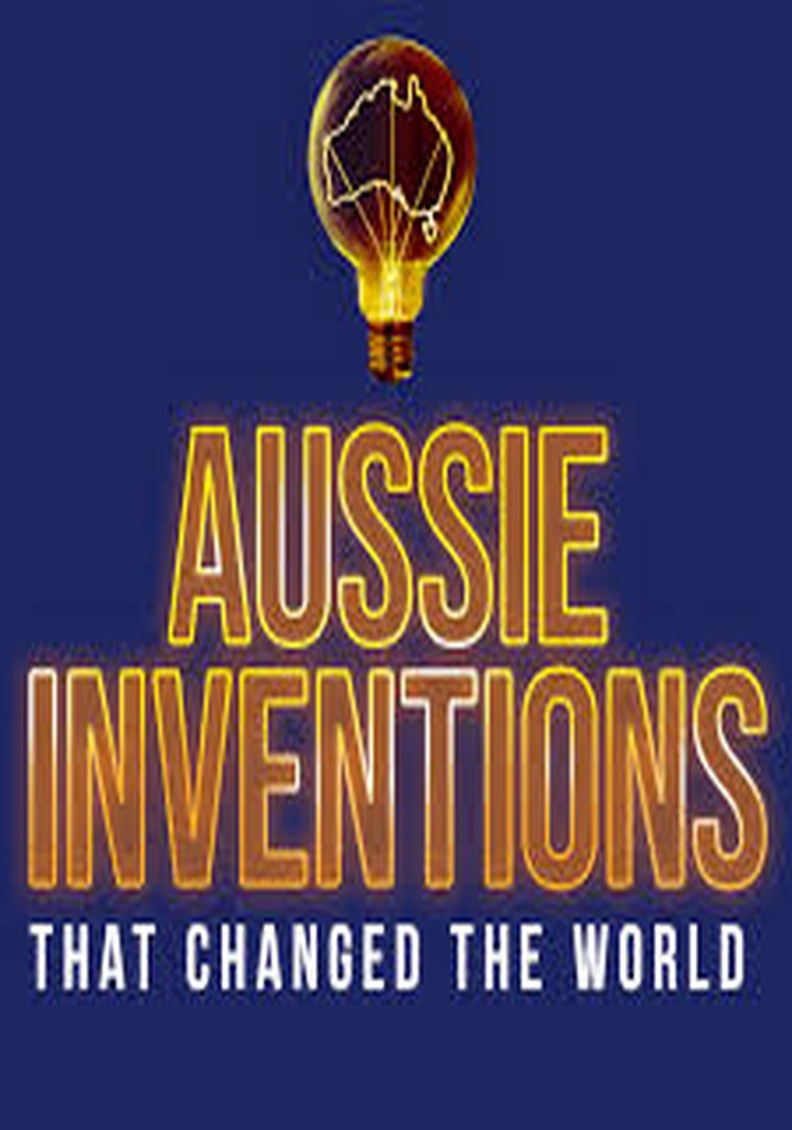 Aussie Inventions That Changed the World - stream