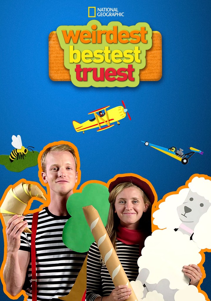 Weirdest, Bestest, Truest - streaming online