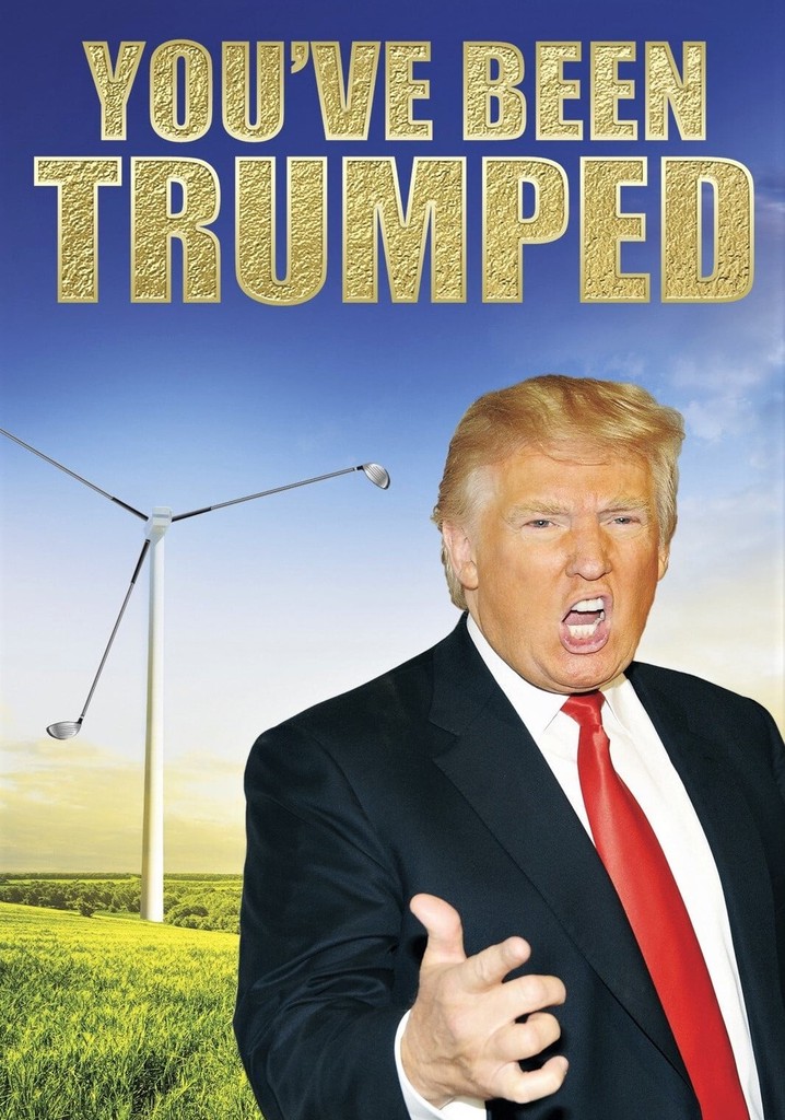 You've Been Trumped streaming: where to watch online?
