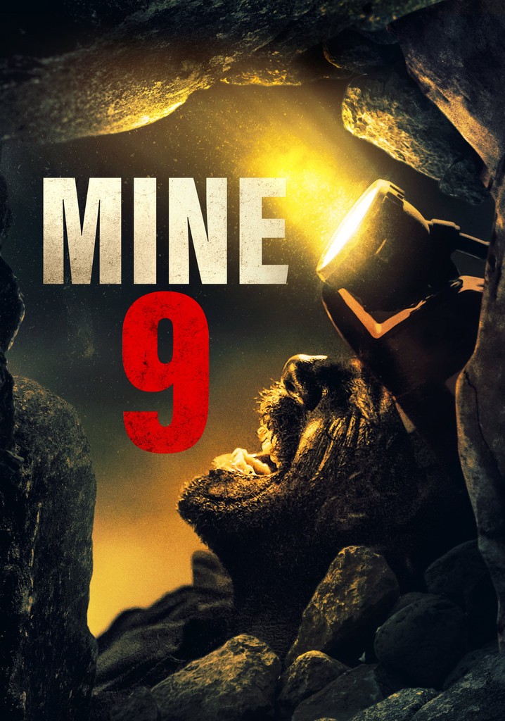 Mine 9 streaming: where to watch movie online?