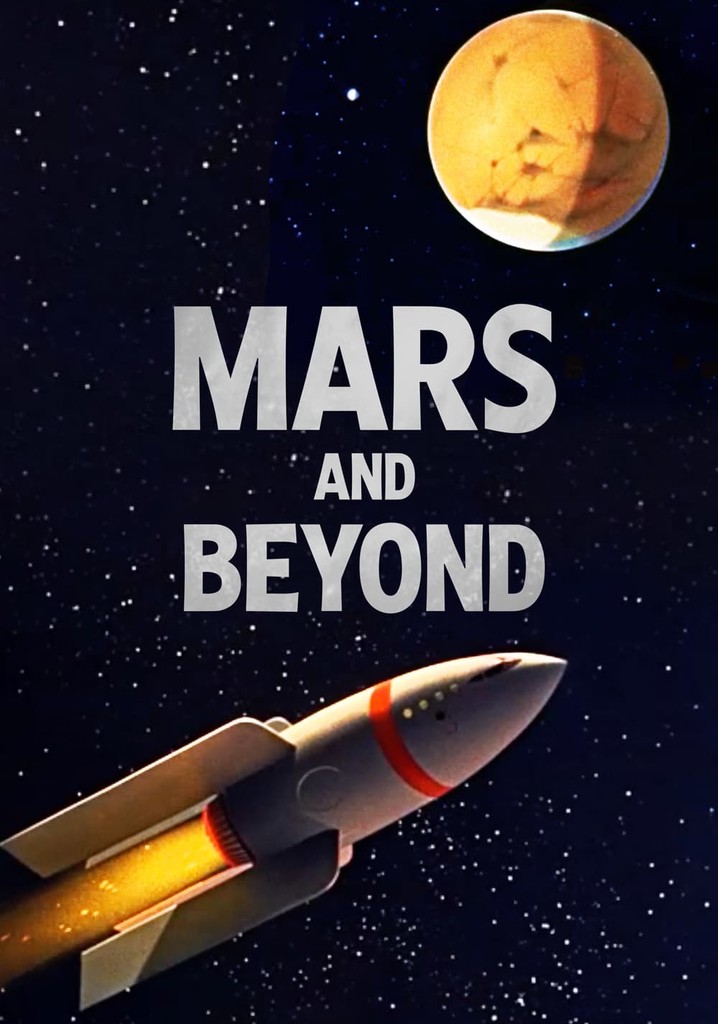 Mars and Beyond streaming: where to watch online?