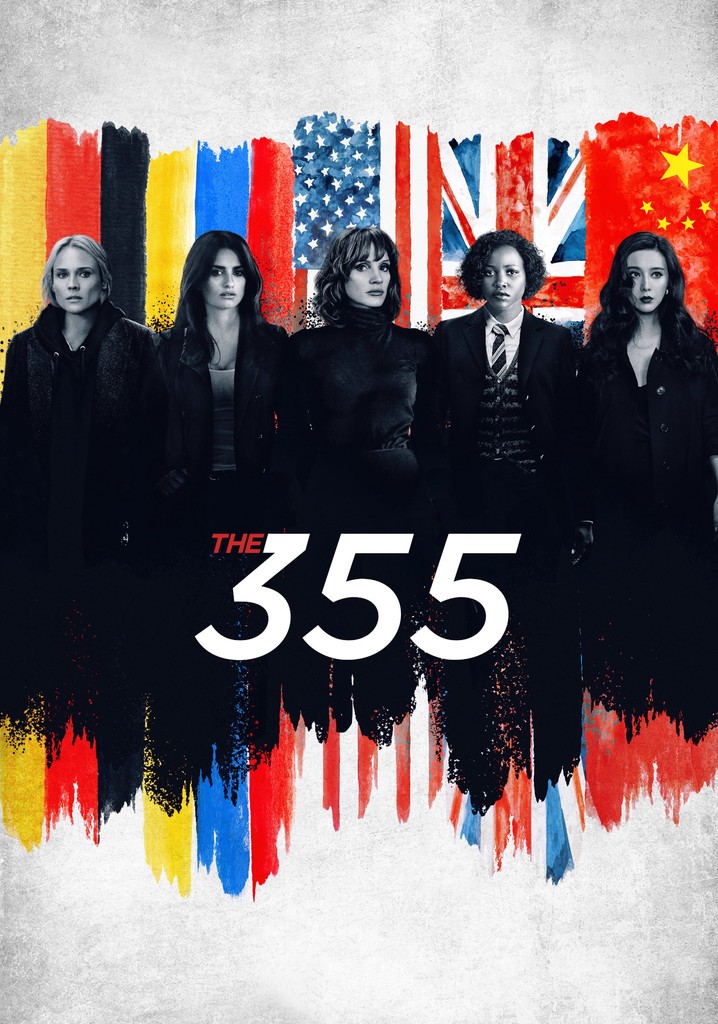 The 355 - movie: where to watch stream online
