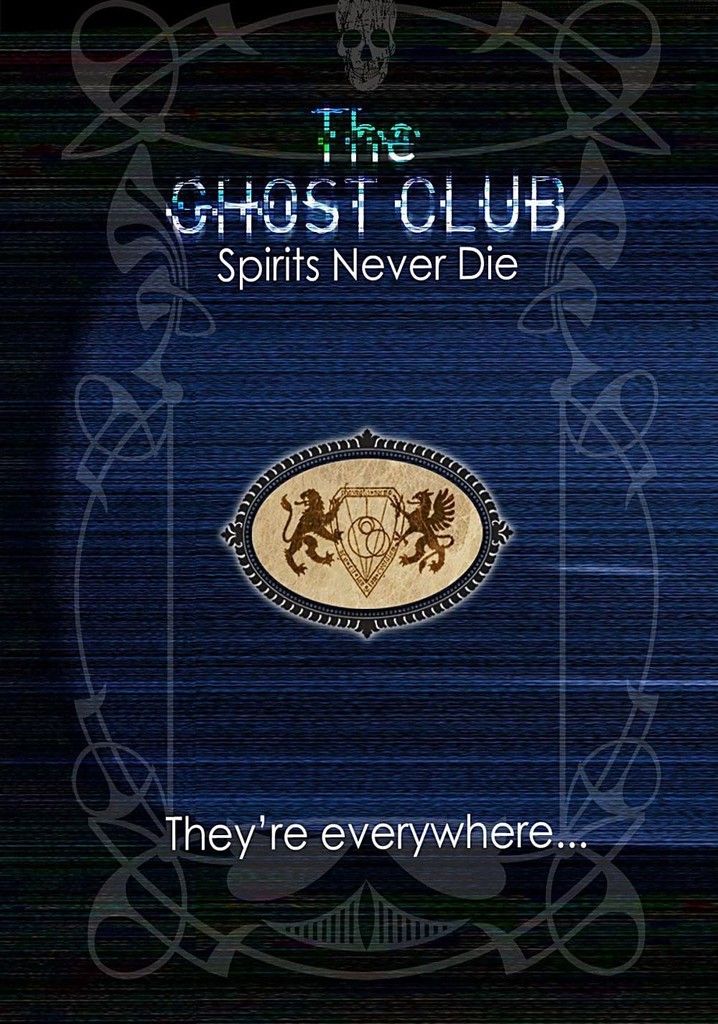 The Ghost Club: Spirits Never Die online