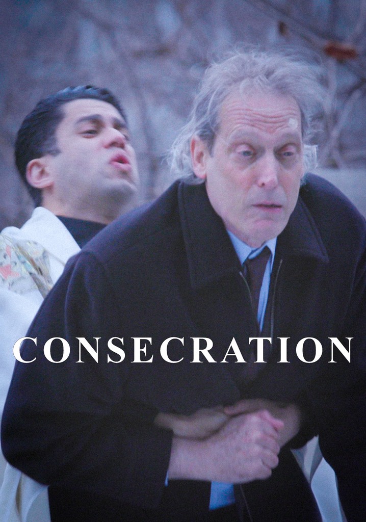Consecration streaming: where to watch movie online?