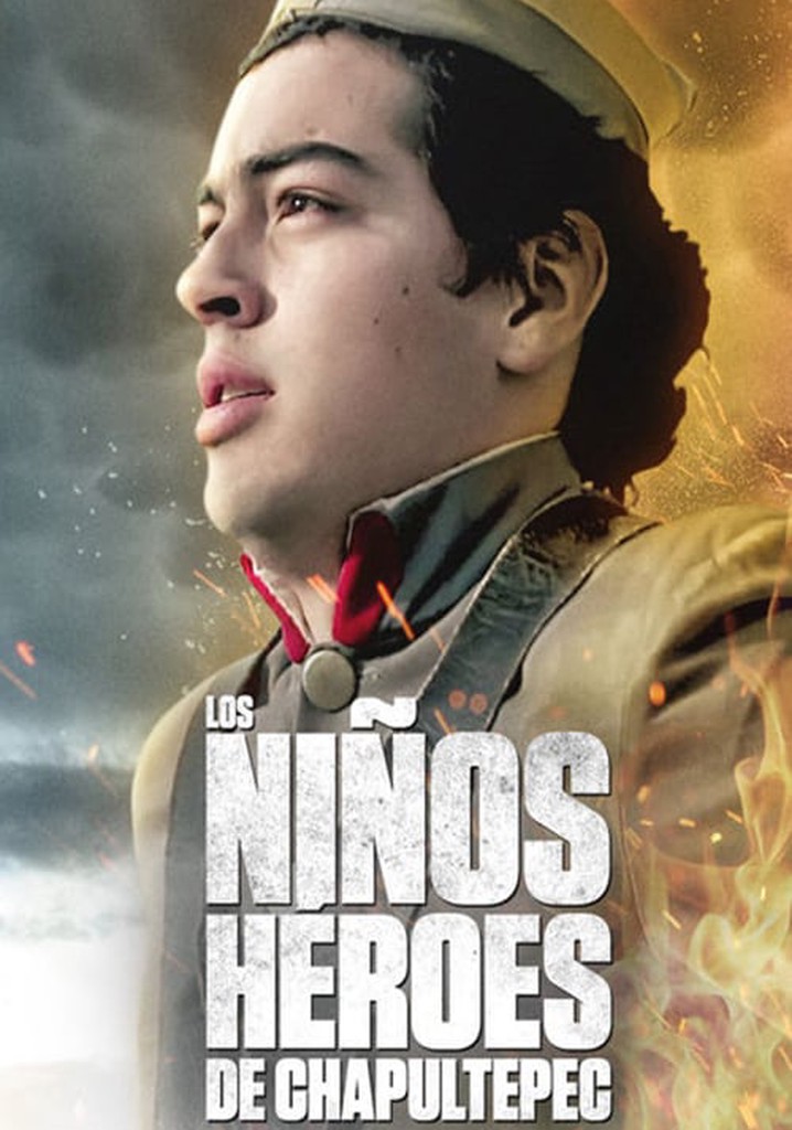 Los Niños Héroes de Chapultepec - película: Ver online