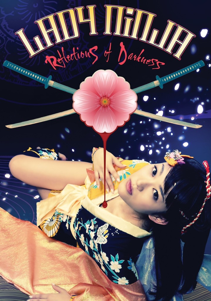 Lady Ninja: Reflections of Darkness streaming