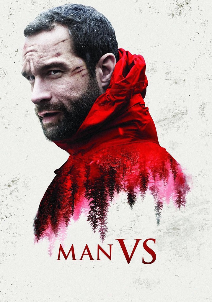 Man Vs. streaming: where to watch movie online?
