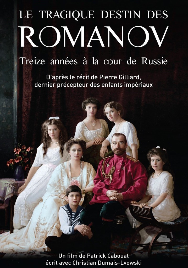 Le Tragique Destin des Romanov : Treize Années à la cour de Russie