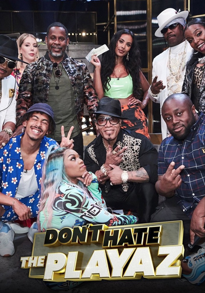 Don't Hate the Playaz - streaming tv series online