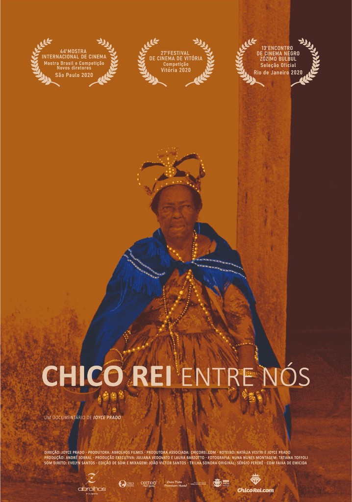 Chico Rei Entre Nós filme - Veja onde assistir