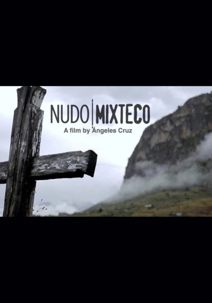 Nudo Mixteco streaming: where to watch movie online?