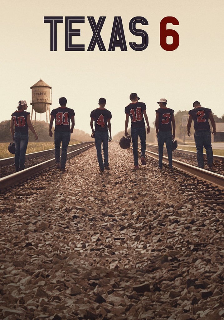Texas 6 - watch tv show streaming online