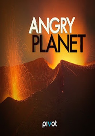 Angry Planet - watch tv show stream online