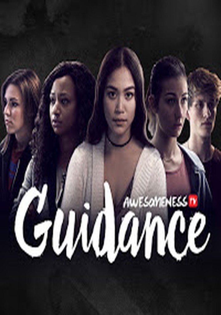 Guidance Season 2 - watch full episodes streaming online