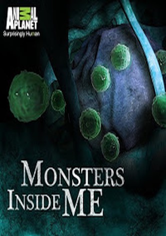 Monsters Inside Me - streaming tv show online