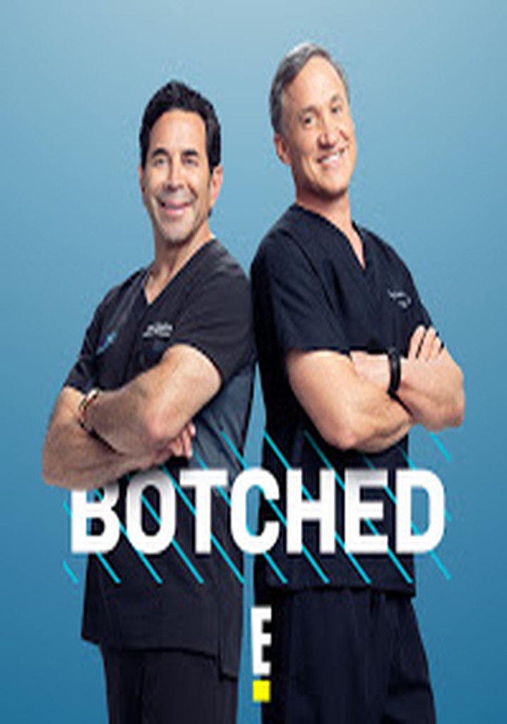 Botched Season 6 - watch full episodes streaming online