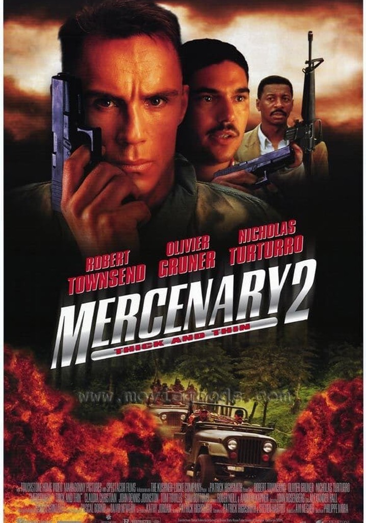 Mercenary II: Thick & Thin - watch streaming online