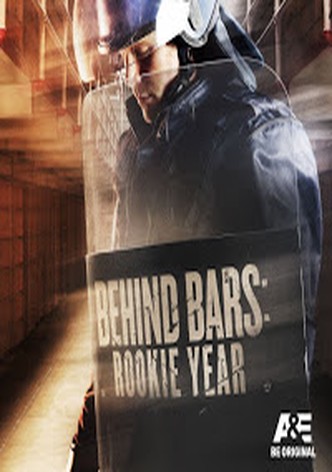 Behind Bars: Rookie Year - streaming online