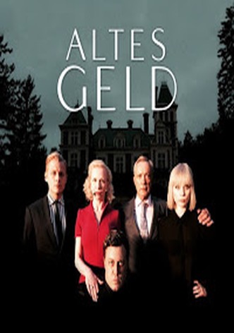 Altes Geld - watch tv show stream online