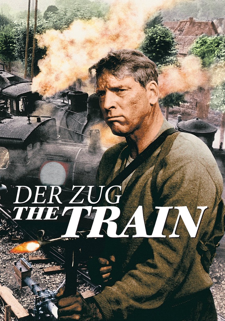 Der Zug - Film: Jetzt online Stream finden und anschauen