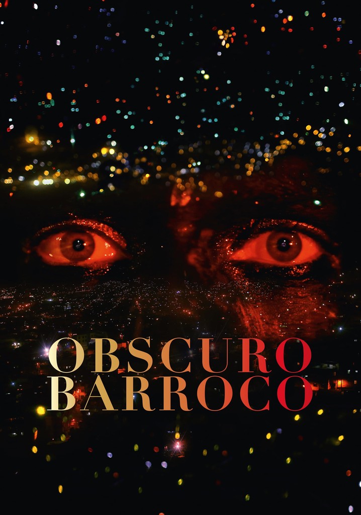 Obscuro Barroco filme - Veja onde assistir