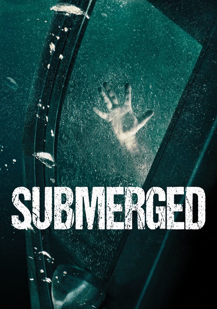 Submerged streaming: where to watch movie online?