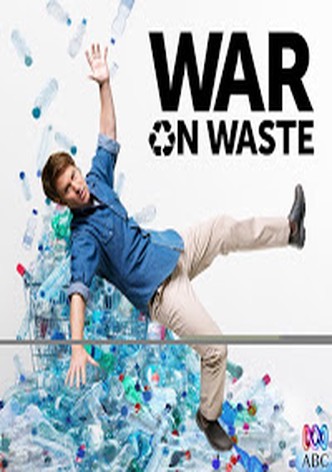 War on Waste Season 1 - watch full episodes streaming online