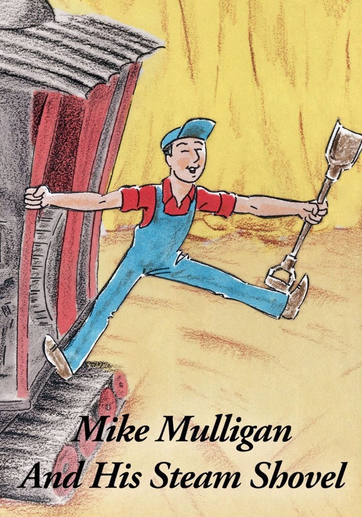 Mike Mulligan and His Steam Shovel streaming