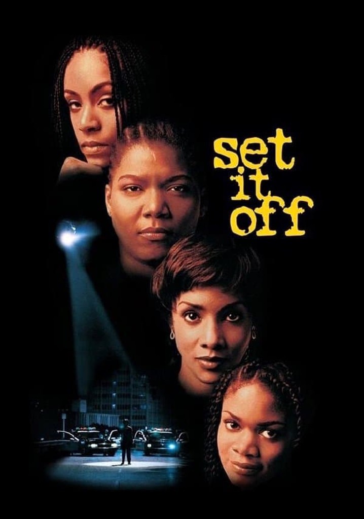 Set It Off streaming: where to watch movie online?