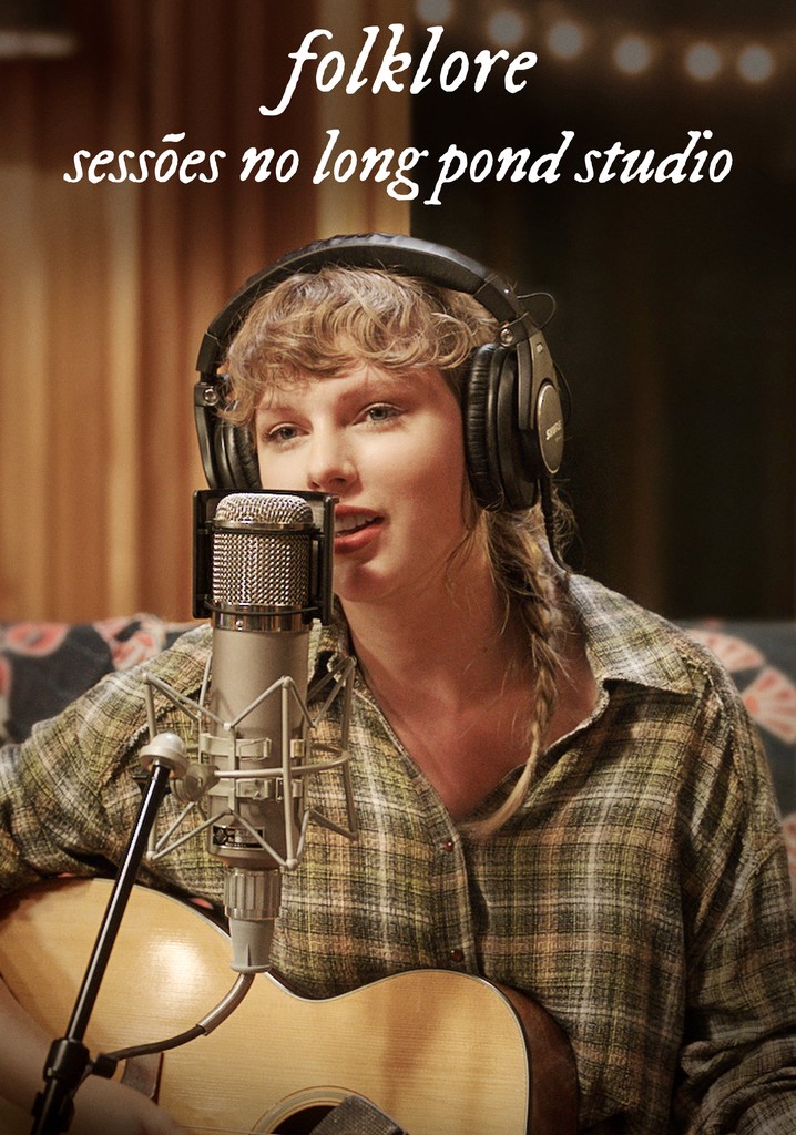 Taylor Swift: Folklore - Sessões no Long Pond Studio Taylor Swift: Folklore - Sessões no Long Pond Studio