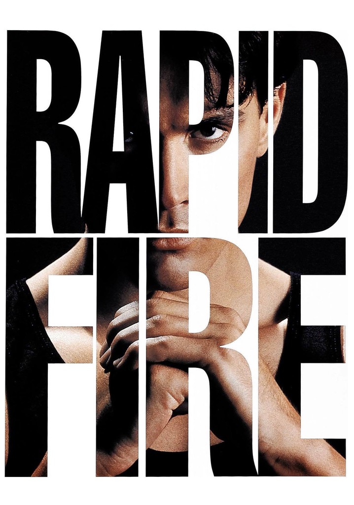 Rapid Fire streaming: where to watch movie online?